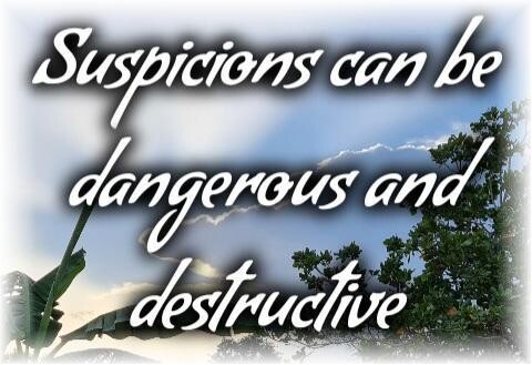 Suspicions Can Be Dangerous! – Conquering Without Being Violent